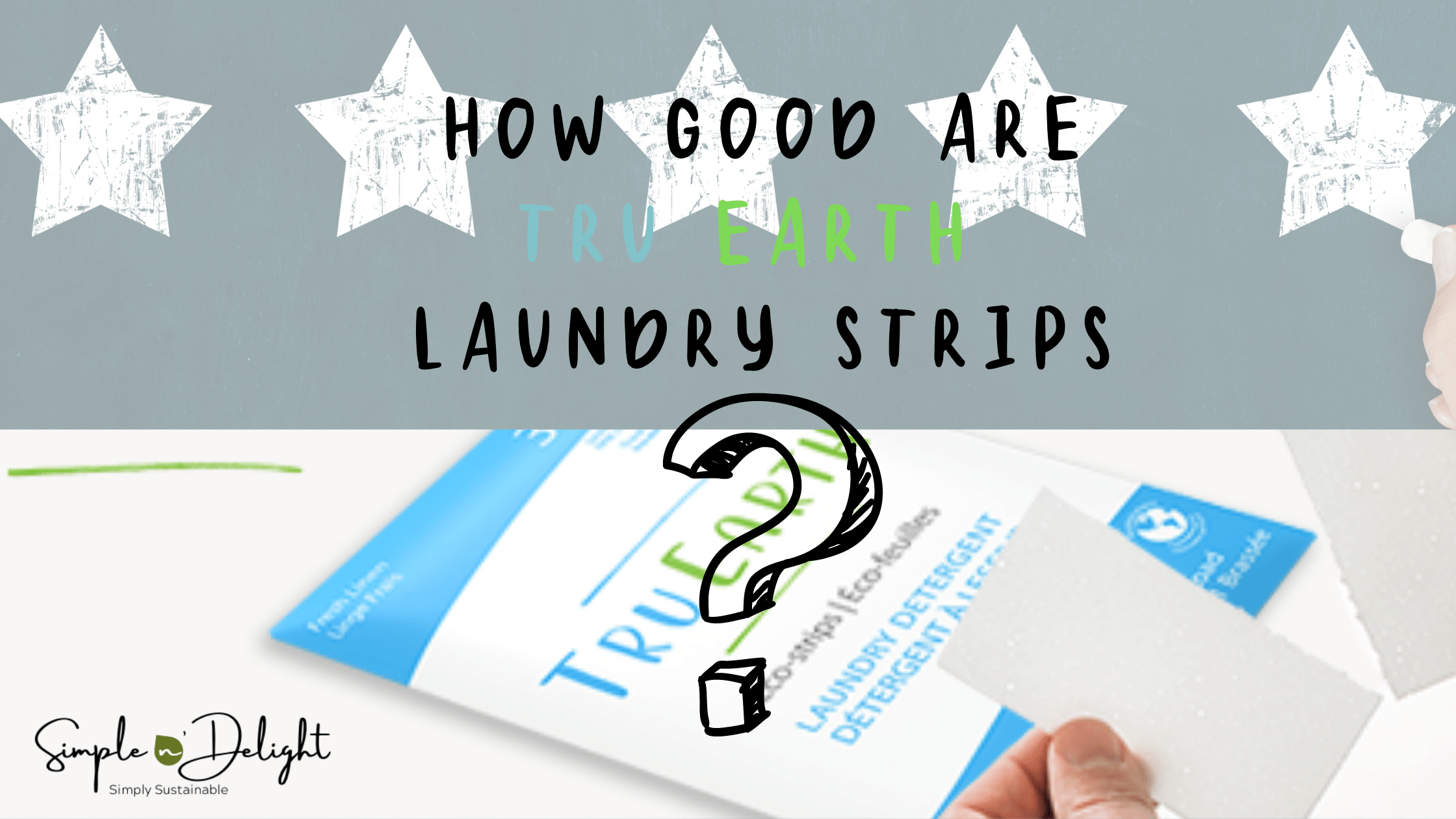 How Good Really Are Tru Earth Laundry Strips? - Simple N Delight